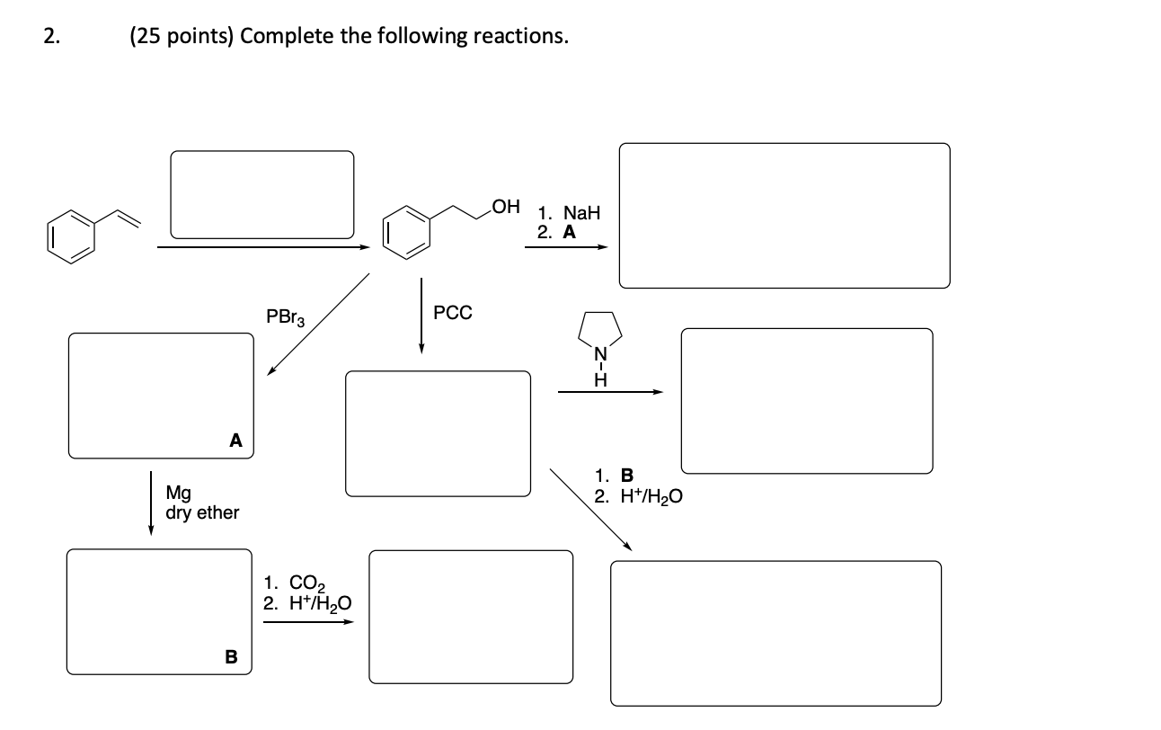 Solved 2. (25 points) Complete the following reactions. 1. | Chegg.com