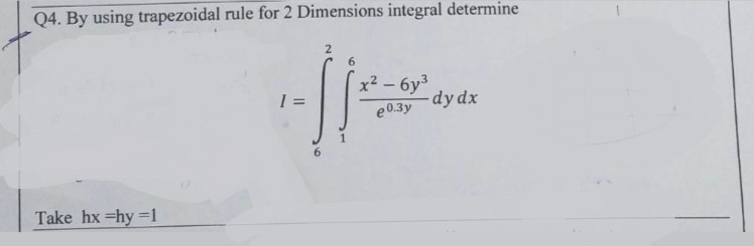 Q4. ﻿By using trapezoidal rule for 2 ﻿Dimensions | Chegg.com