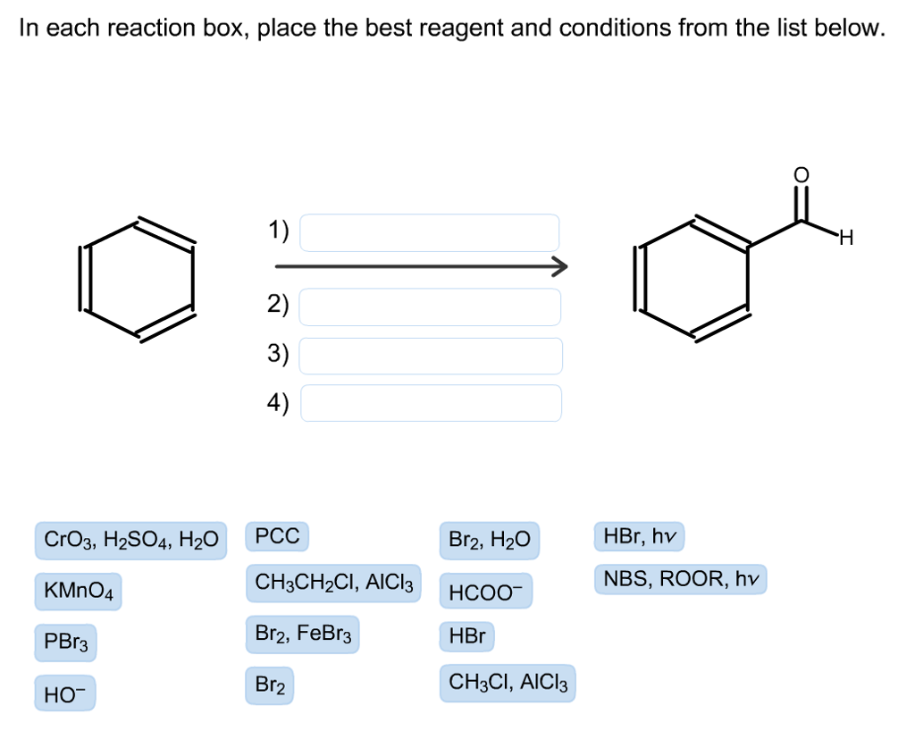 Solved In each reaction box, place the best reagent and | Chegg.com
