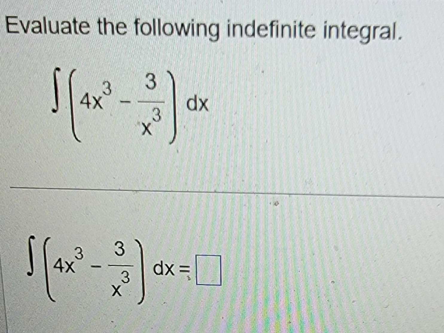 Solved Evaluate the following indefinite | Chegg.com