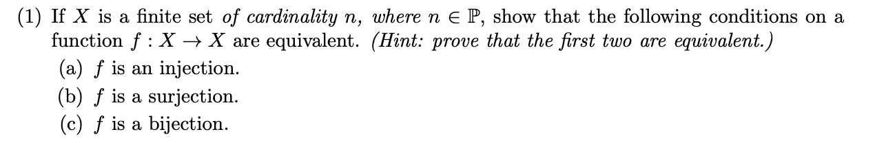 Solved 1) If X is a finite set of cardinality n, where n∈P, | Chegg.com