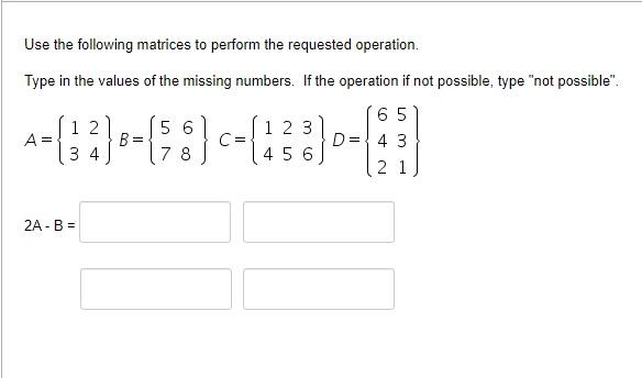 Solved Use the following matrices to perform the requested | Chegg.com