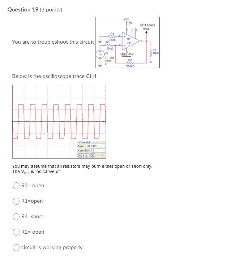 Solved Question 19 (3 points) VCC 15V CH1 scope Vout You are | Chegg.com