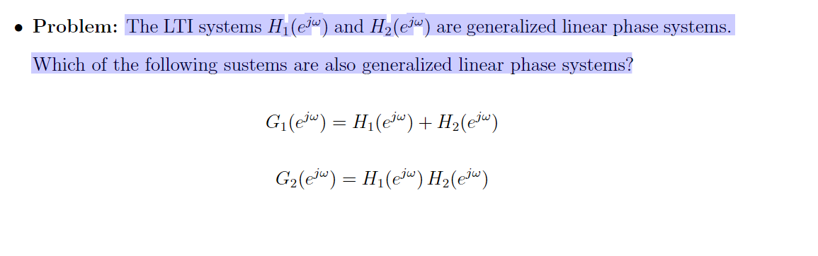 Solved • Problem: The LTI systems Hi (@jw) and H2 (ejw) are | Chegg.com