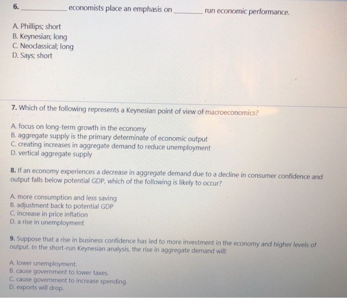 Solved 6. economists place an emphasis on run economic | Chegg.com