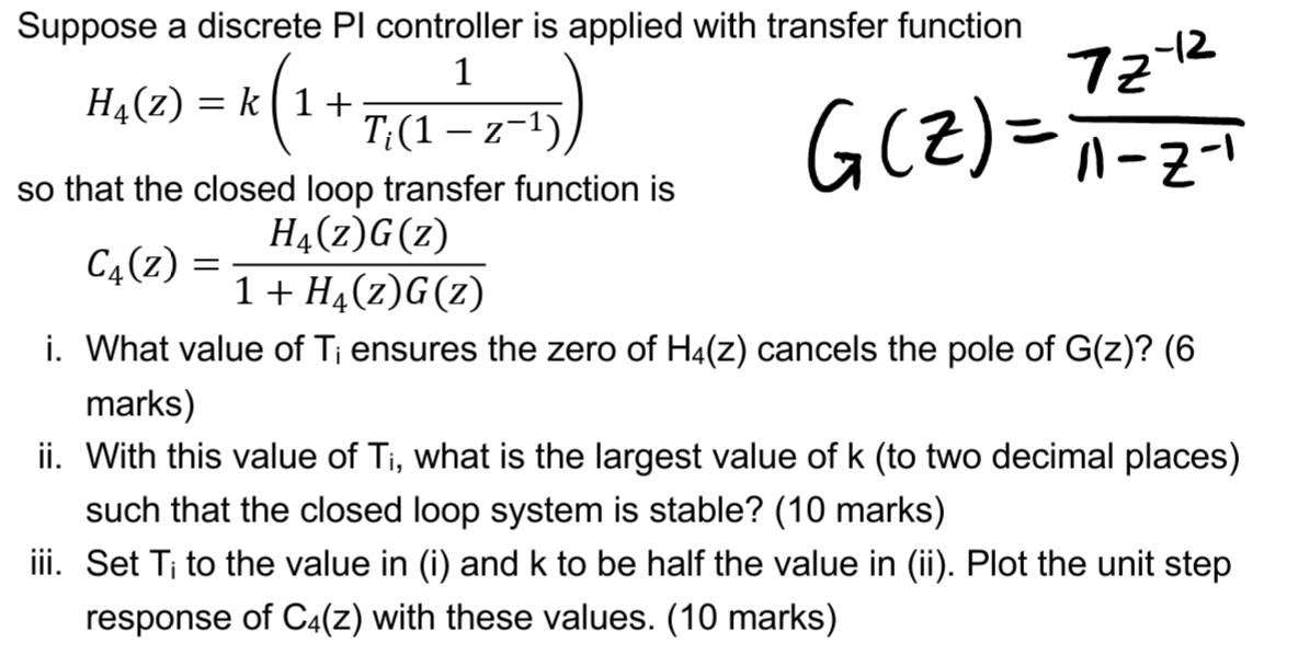 Solved Suppose a discrete PI controller is applied eith | Chegg.com