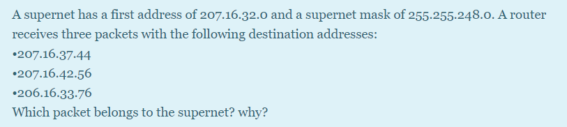 Solved A supernet has a first address of 207.16.32.0 and a | Chegg.com