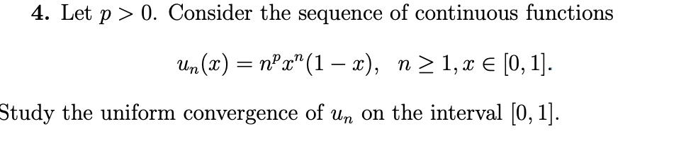 Solved Let p>0. ﻿Consider the sequence of continuous | Chegg.com