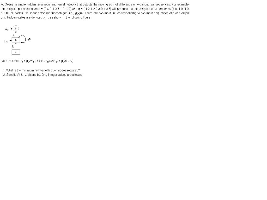 Solved A Design A Single Hidden Layer Recurrent Neural