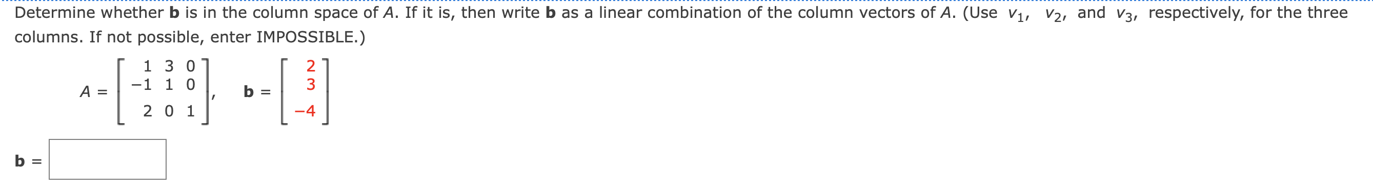 Solved Determine whether b is in the column space of A. If | Chegg.com