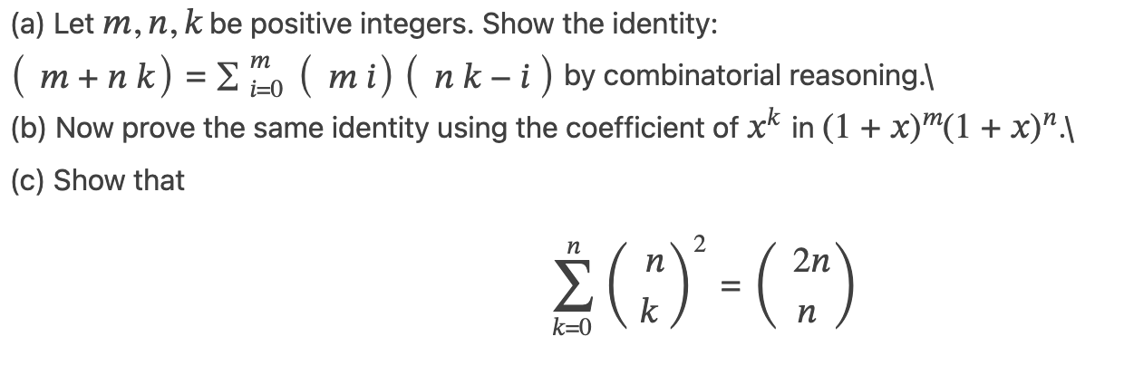 Solved (a) Let m,n,k be positive integers. Show the | Chegg.com
