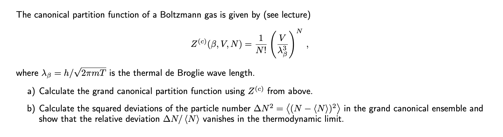 Solved The canonical partition function of a Boltzmann gas | Chegg.com