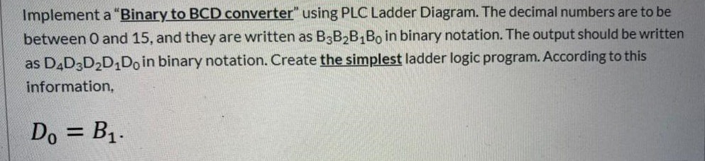 Solved Implement a "Binary to BCD converter" using PLC | Chegg.com