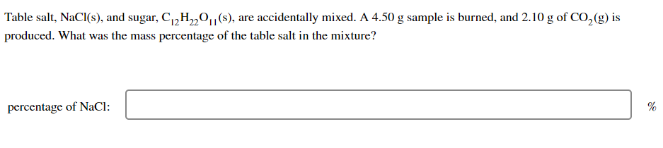 Solved Table salt, NaCl(s), and sugar, C12H22O11( s), are | Chegg.com