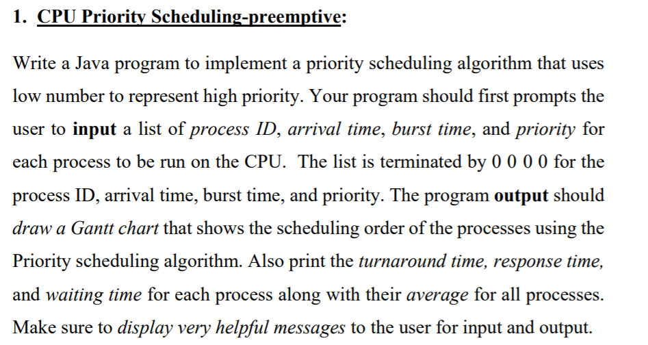 Solved 1. CPU Priority Scheduling-preemptive: Write a Java | Chegg.com