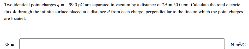 Solved Two identical point charges q = -99.0 pC are | Chegg.com