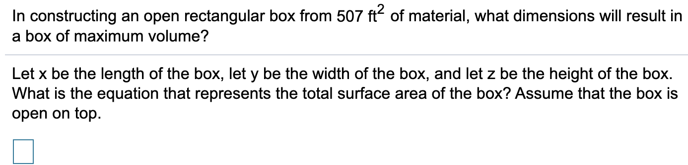 Solved In constructing an open rectangular box from 507 ft2 | Chegg.com