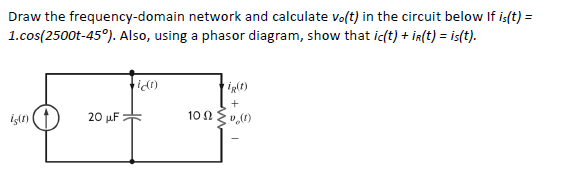 Solved Draw the frequency-domain network and calculate volt) | Chegg.com
