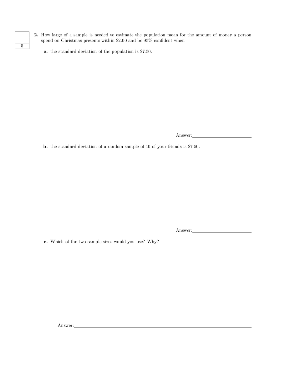 Solved 2. How large of a sample is needed to estimate the | Chegg.com