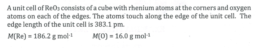 Solved A unit cell of ReO3 consists of a cube with rhenium | Chegg.com