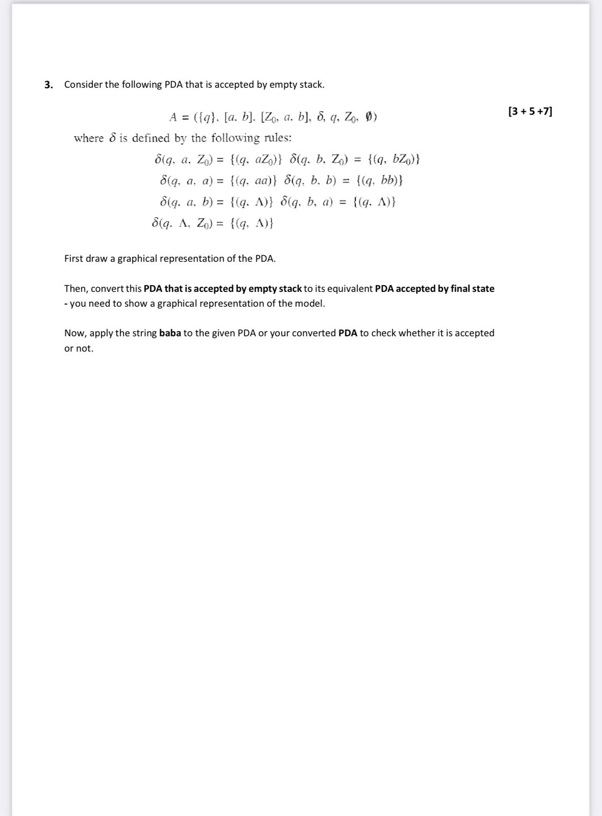 Solved Consider The Following Pda That Is Accepted By Empty 