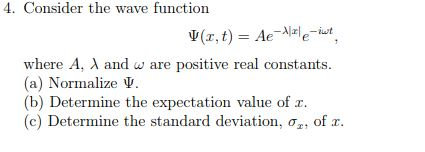 Solved 4. Consider the wave function where A, λ and w are | Chegg.com