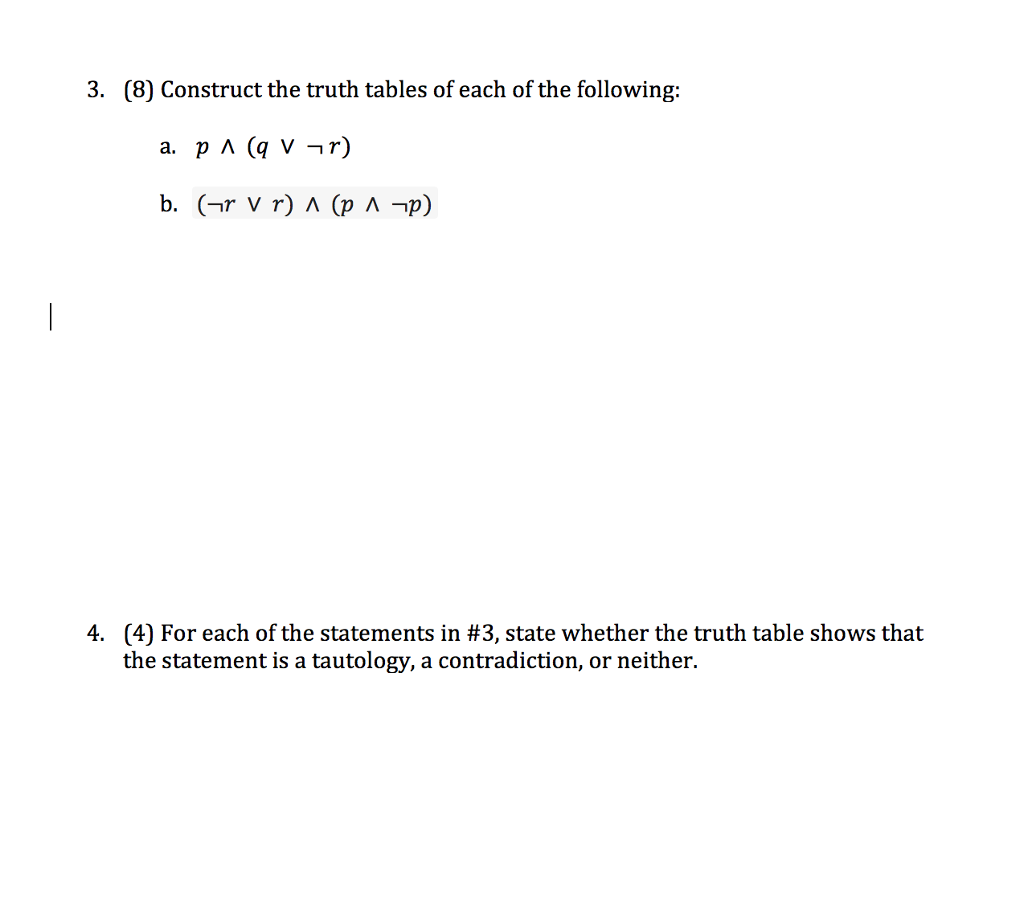 Solved 3. (8) Construct the truth tables of each of the | Chegg.com