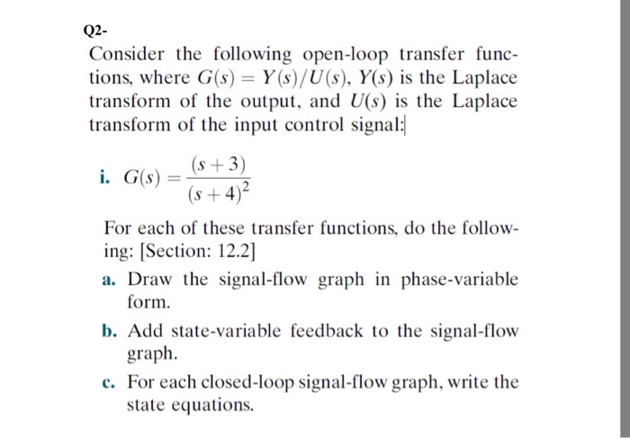 Solved Q2- Consider the following open-loop transfer func- | Chegg.com