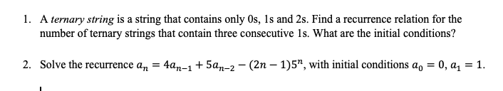 Solved 1. A ternary string is a string that contains only | Chegg.com