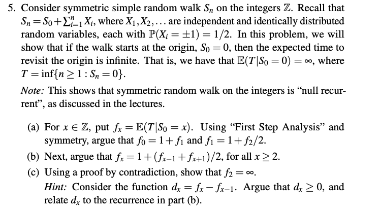 5. Consider symmetric simple random walk S, on the | Chegg.com