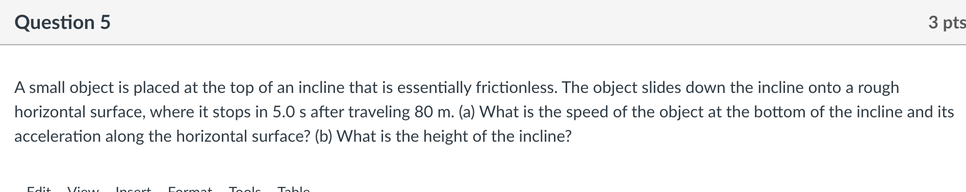Solved A small object is placed at the top of an incline | Chegg.com