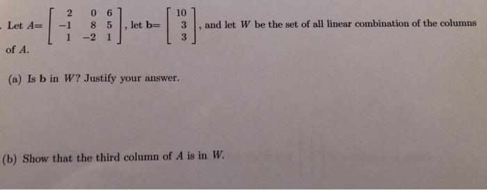 Solved -3- 0 6 10 2 let b and let W be the set of all linear | Chegg.com Solved -3- 0 6 10 2 let b and let W be the set of all linear | Chegg.com