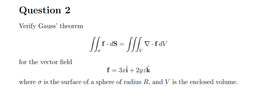 Solved Verify Gauss' theorem for the vector field where σ is | Chegg.com