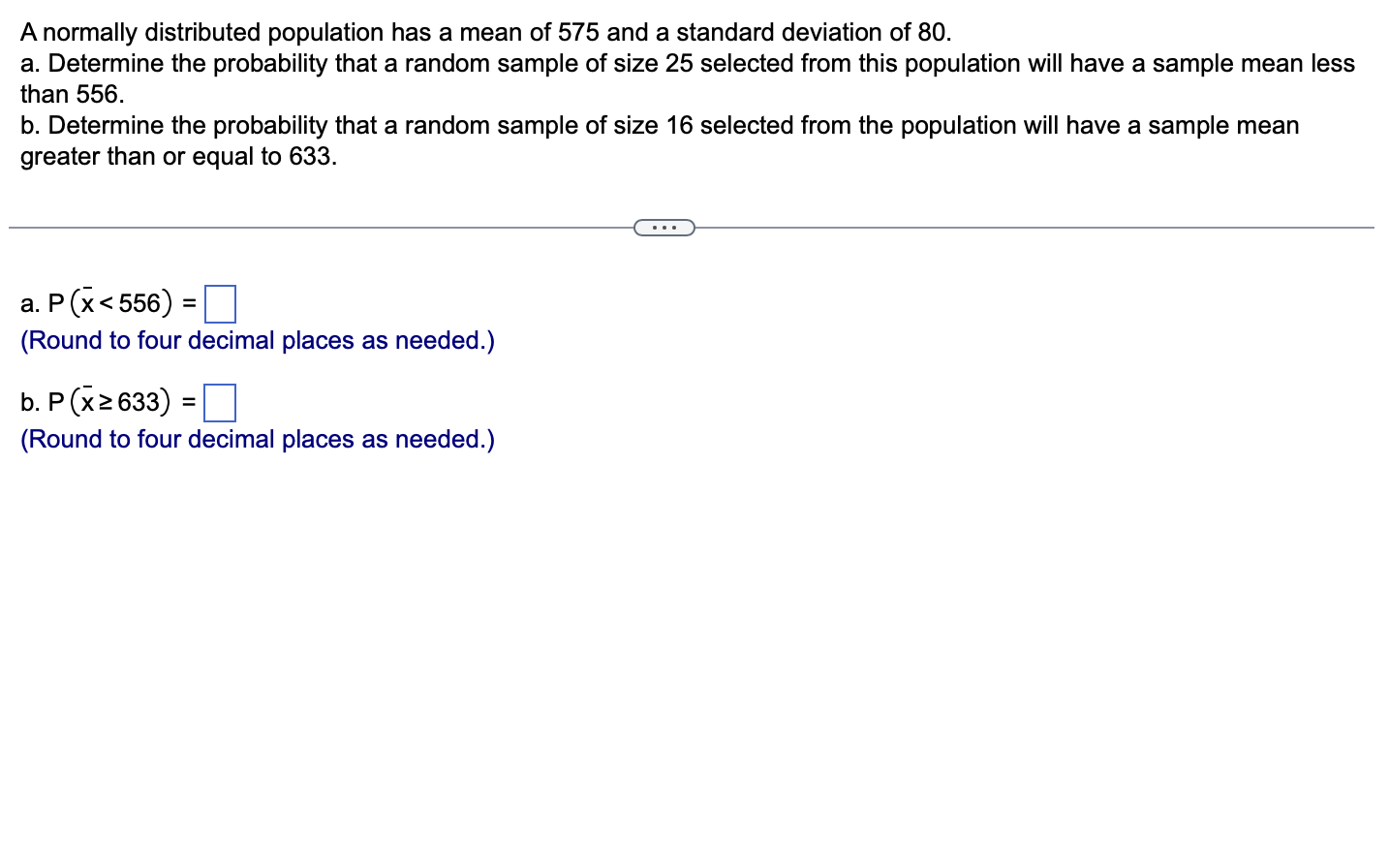 Solved A normally distributed population has a mean of 575 | Chegg.com