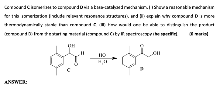 Solved Compound C isomerizes to compound D via a | Chegg.com