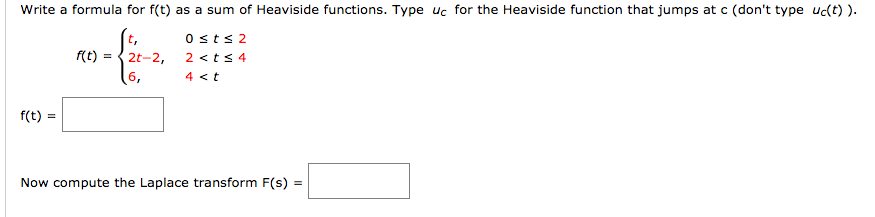 Solved Write a formula for f(t) as a sum of Heaviside | Chegg.com