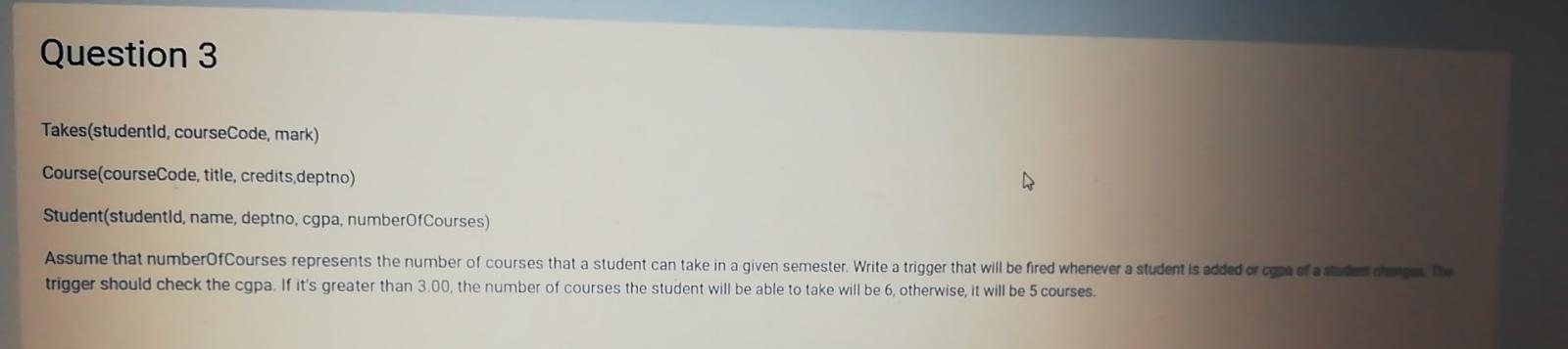 Solved Question 3 Takes(studentld, courseCode, mark) | Chegg.com