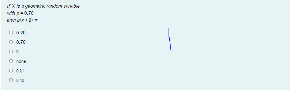 Solved if X is a geometric random variable with p = 0.70 | Chegg.com