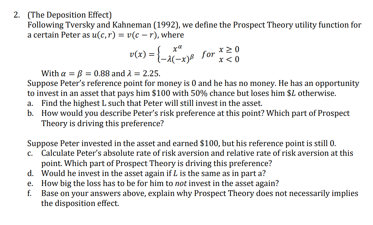 Solved (The Deposition Effect) Following Tversky and | Chegg.com