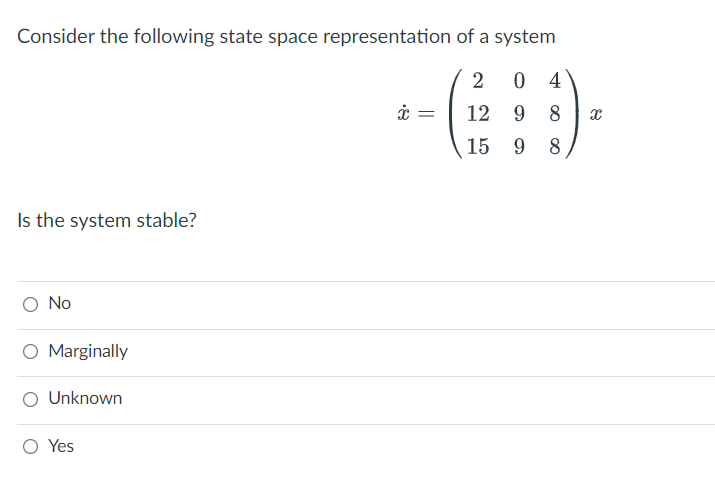 Solved Consider the following state space representation of | Chegg.com