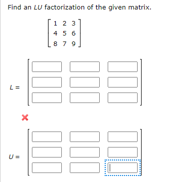 Solved Find an LU factorization of the given matrix. | Chegg.com