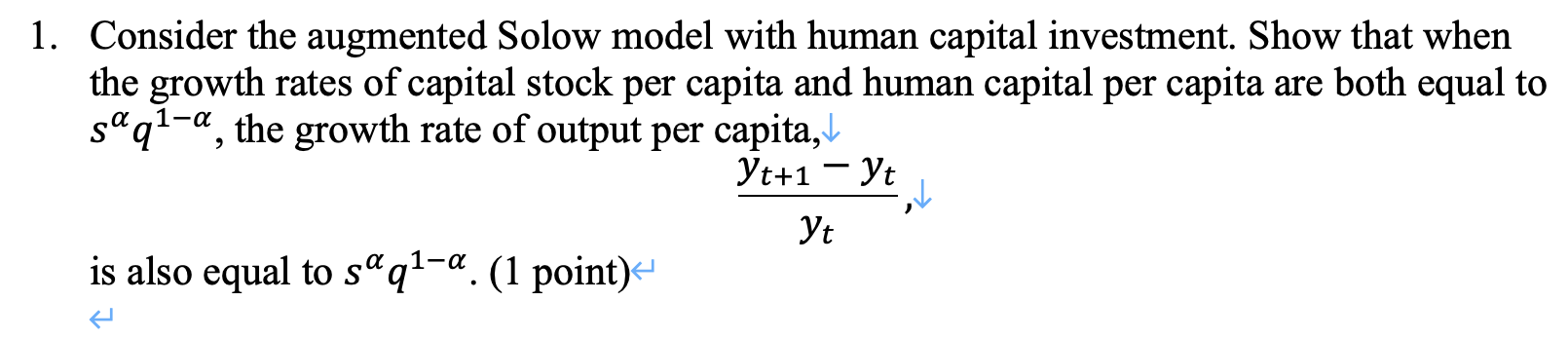 Solved Consider the augmented Solow model with human capital | Chegg.com