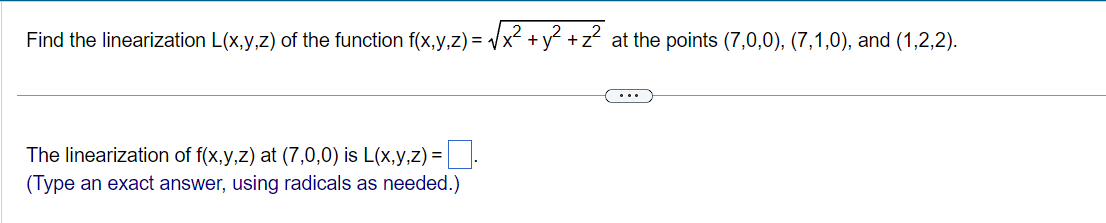 Solved Find The Linearization L X Y Z Of The Function