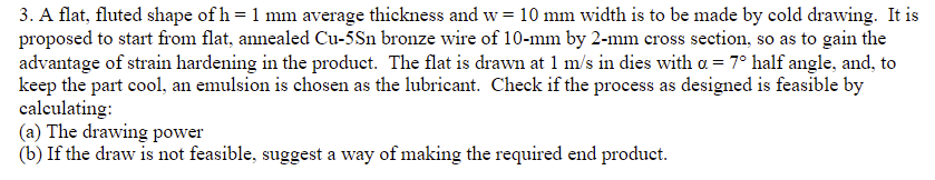 Solved 3. A flat, fluted shape of h=1 mm average thickness | Chegg.com