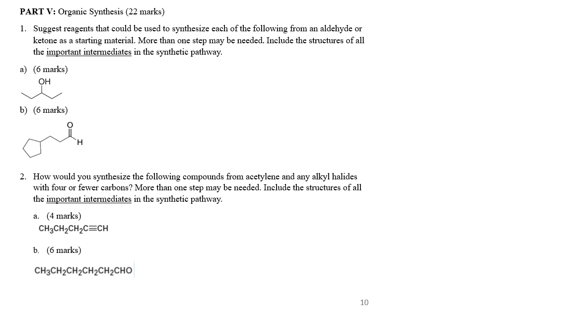 Solved PART V: Organic Synthesis (22 marks) 1. Suggest | Chegg.com