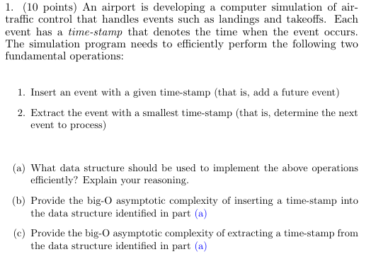 Solved 1. (10 points) An airport is developing a computer | Chegg.com