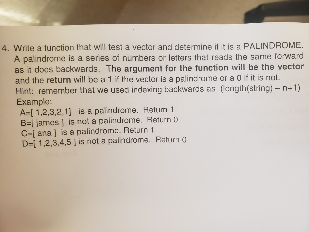 Solved 4. Write a function that will test a vector and | Chegg.com