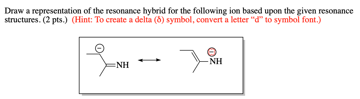 Solved Draw a representation of the resonance hybrid for the | Chegg.com