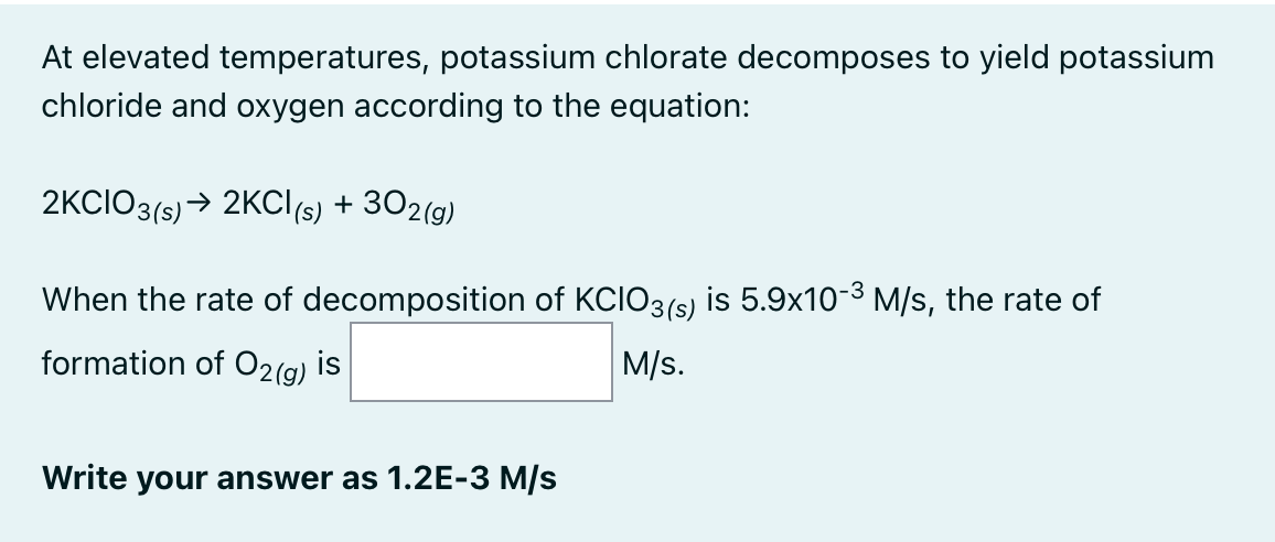 Solved At elevated temperatures, potassium chlorate | Chegg.com