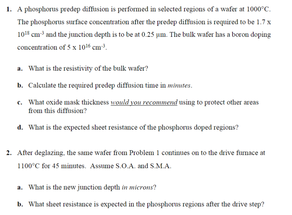 Solved 1. A phosphorus predep diffusion is performed in | Chegg.com